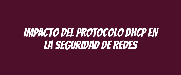 Protocolo de red de área local (LAN) en ciberseguridad explicada