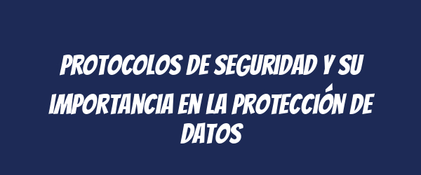 IPSec: Funcionamiento e importancia en la seguridad de redes